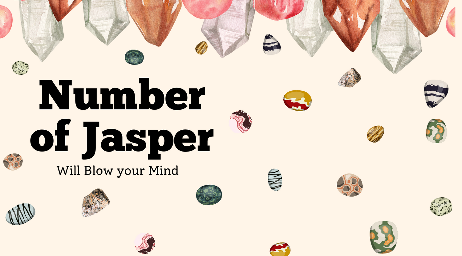 The Number of Jasper Colors Will Blow Your Mind – Mystic Gleam